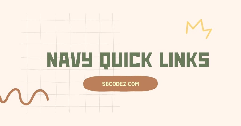 Navy Quick Links: Essential Resources for Sailors - Sbcodez | Swag Codez